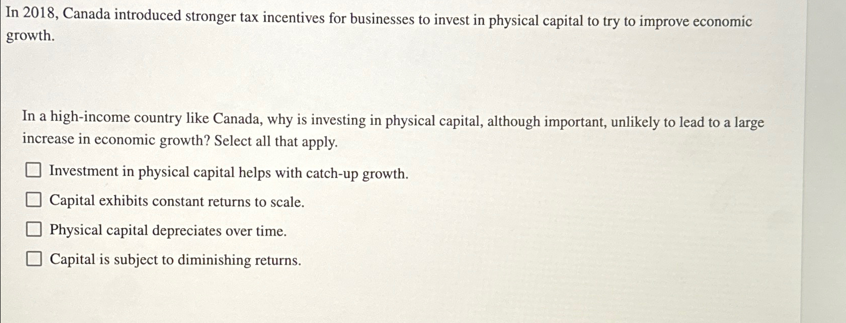 Solved In 2018, ﻿Canada introduced stronger tax incentives | Chegg.com