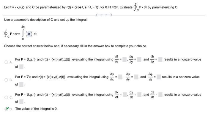 Solved Let F = (x,y,z) and C be parameterized by r(t) = | Chegg.com