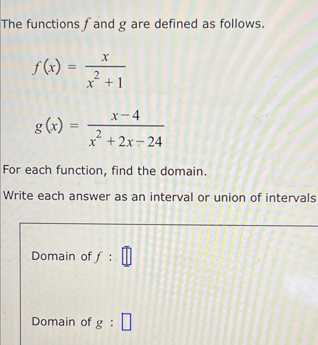 Solved The functions f ﻿and g ﻿are defined as | Chegg.com