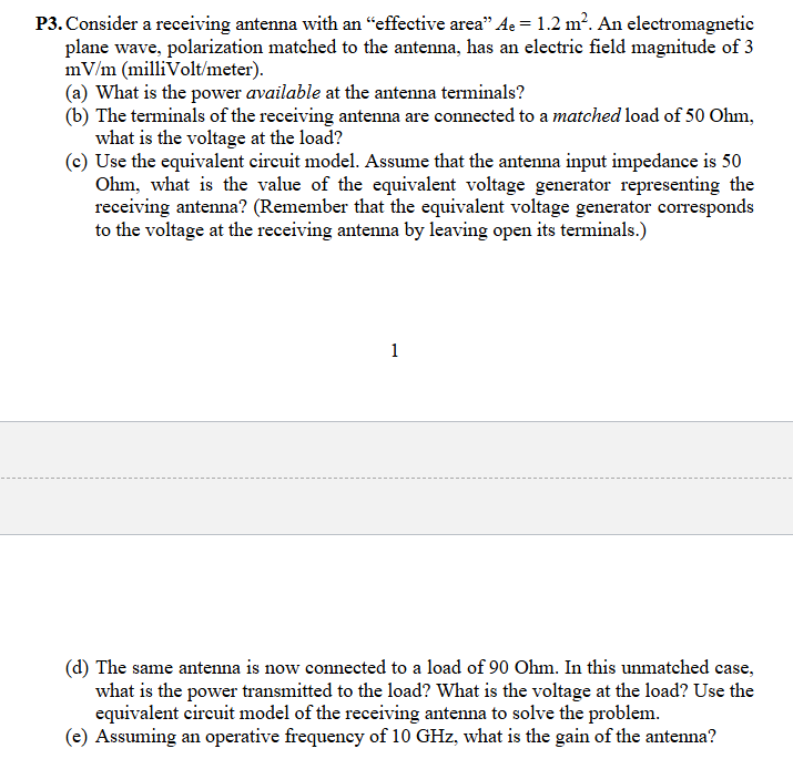 Solved P3. ﻿Consider a receiving antenna with an "effective | Chegg.com
