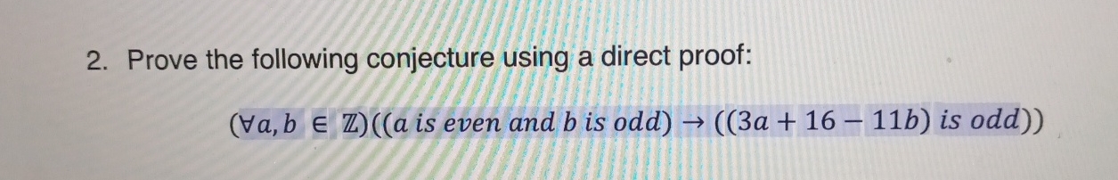 Solved Prove the following conjecture using a direct | Chegg.com