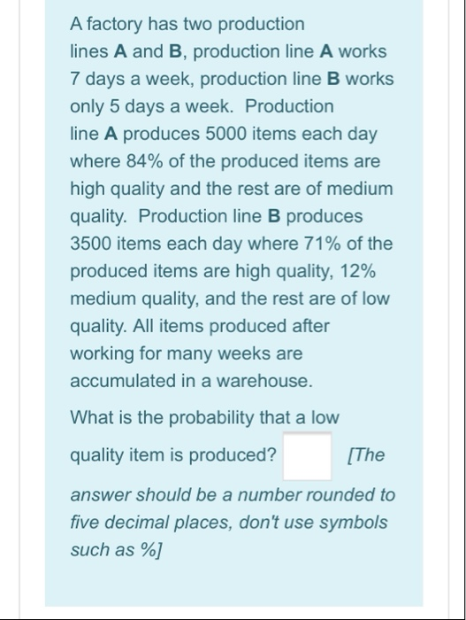 Solved A factory has two production lines A and B, | Chegg.com