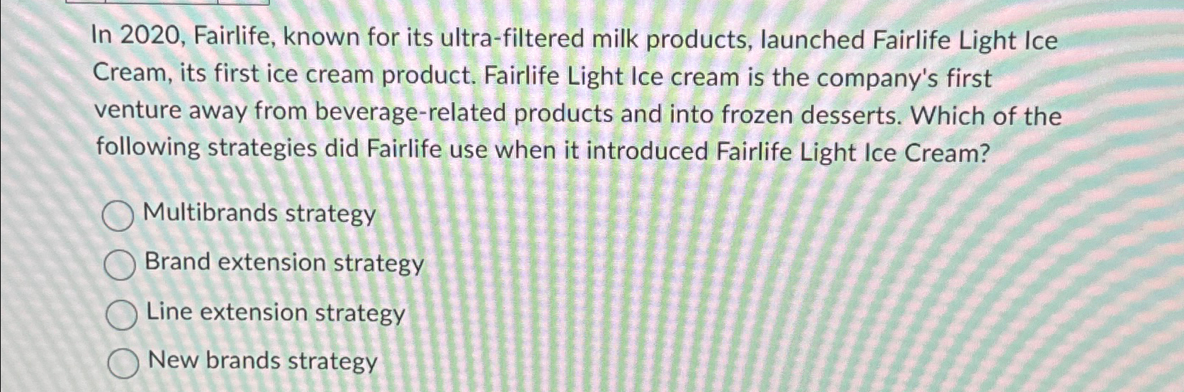 Solved In 2020, ﻿Fairlife, known for its ultra-filtered milk | Chegg.com