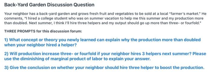 Solved Back-Yard Garden Discussion Question Your neighbor | Chegg.com