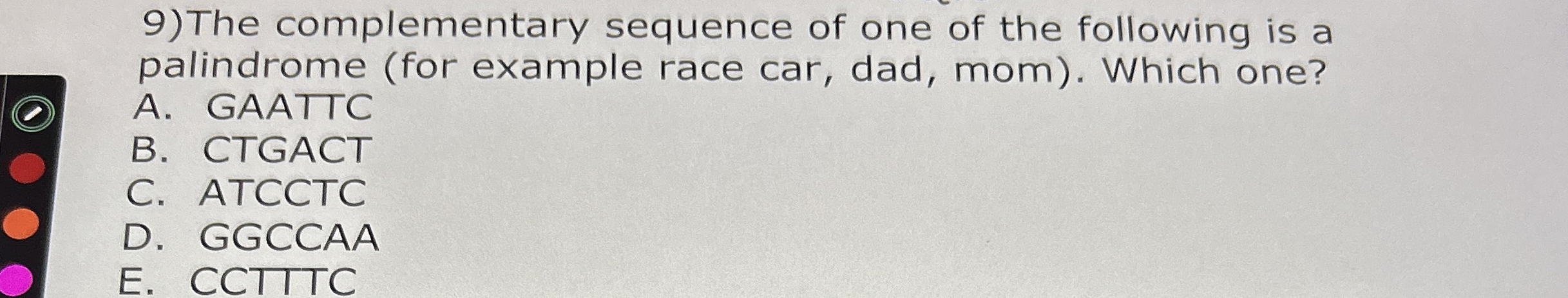Solved The complementary sequence of one of the following is | Chegg.com