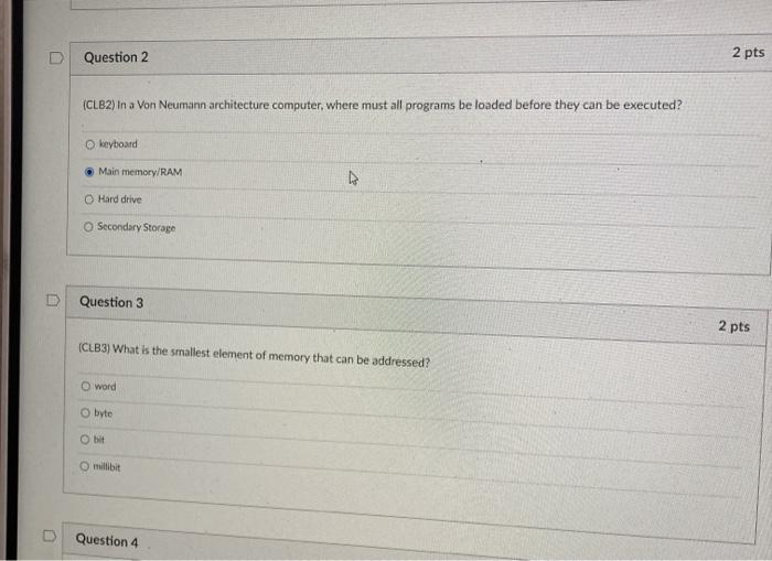 Solved Question 2 2 pts (CLB2) In a Von Neumann architecture | Chegg.com