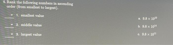 Solved 5. Rank the following numbers in ascending order | Chegg.com