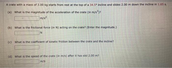 Solved A crate with a mass of 3.00 kg starts from rest at | Chegg.com