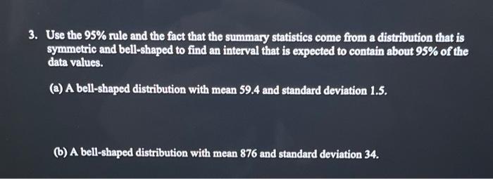 Solved 3. Use the 95% rule and the fact that the summary | Chegg.com