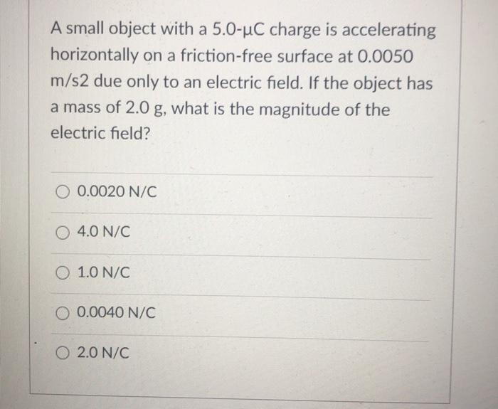 Solved A small object with a 5.0-uC charge is accelerating | Chegg.com