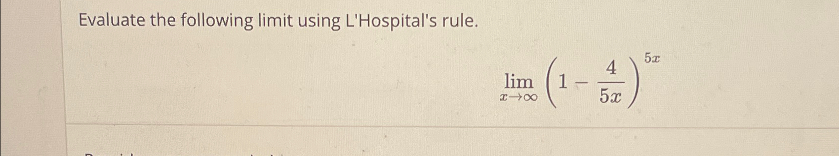 Solved Evaluate the following limit using L'Hospital's | Chegg.com