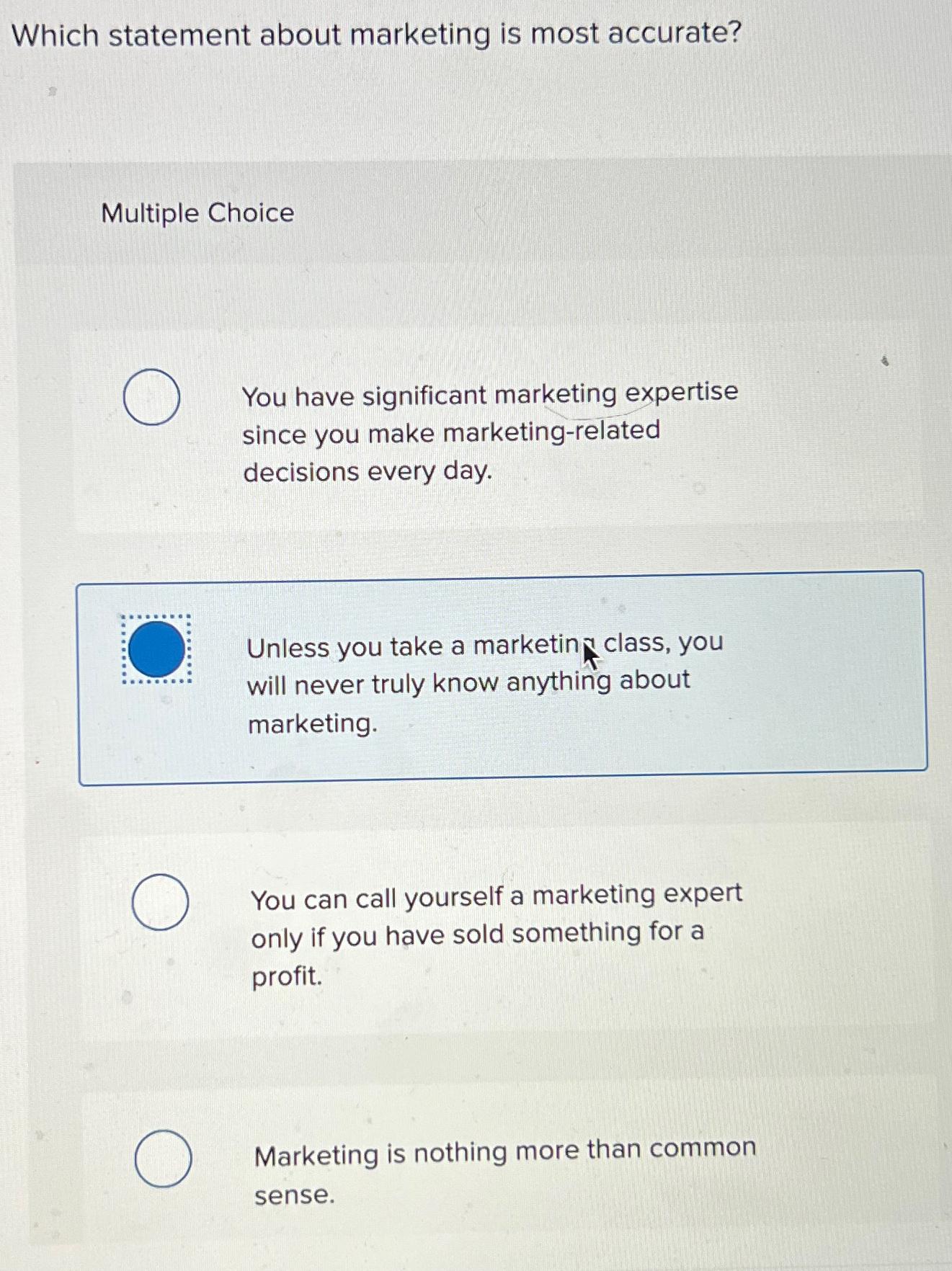 Solved Which statement about marketing is most | Chegg.com