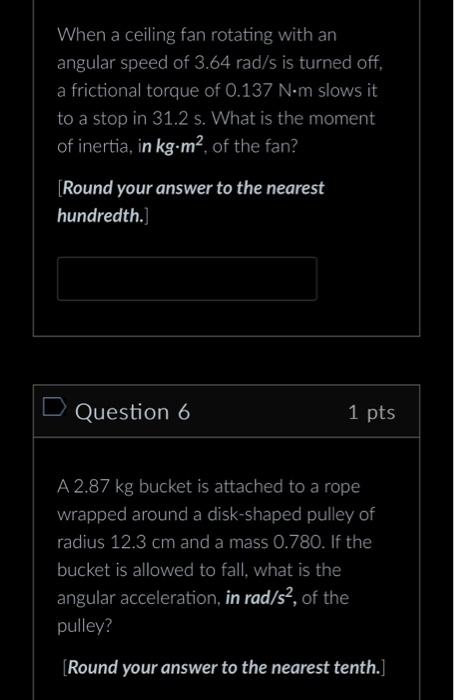 Solved When a ceiling fan rotating with an angular speed of | Chegg.com