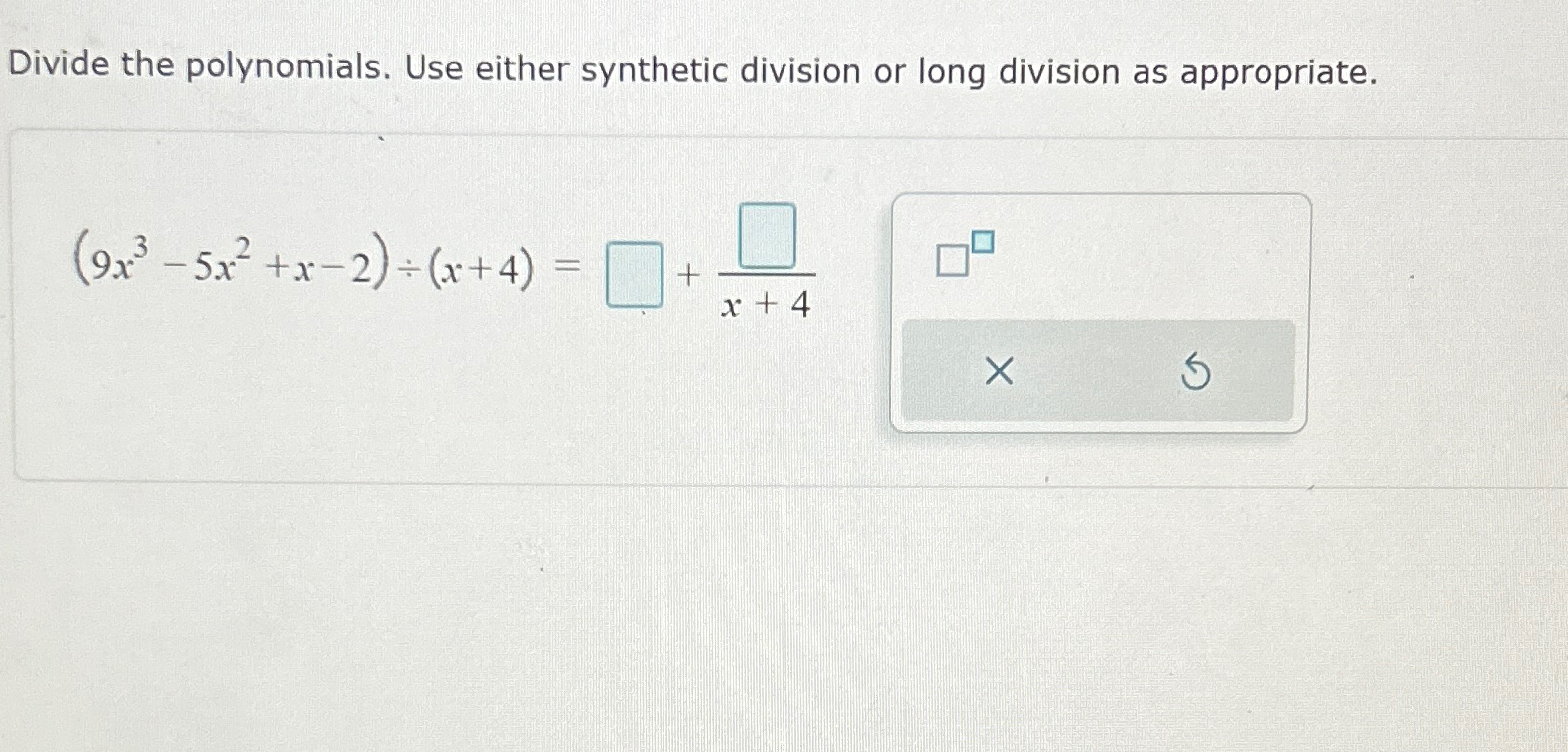 Solved Divide the polynomials. Use either synthetic division | Chegg.com