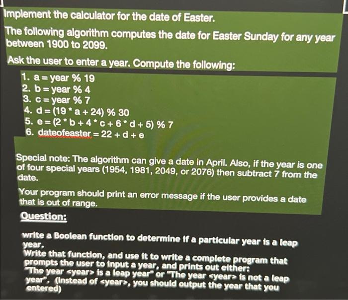 Solved Implement the calculator for the date of Easter. The | Chegg.com