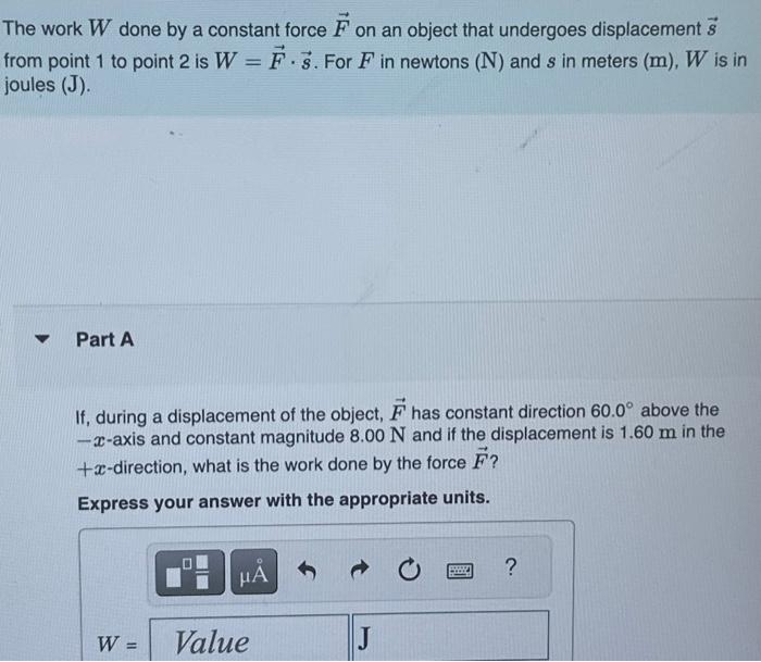 Solved The work W done by a constant force on an object that | Chegg.com