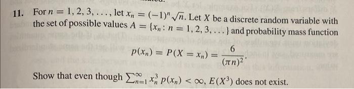 Solved 1. For n=1,2,3,…, let xn=(−1)nn. Let X be a discrete | Chegg.com