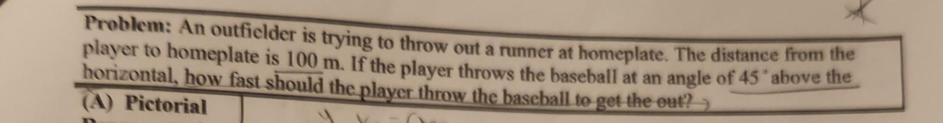 Solved Problem: An outfielder is trying to throw out a | Chegg.com