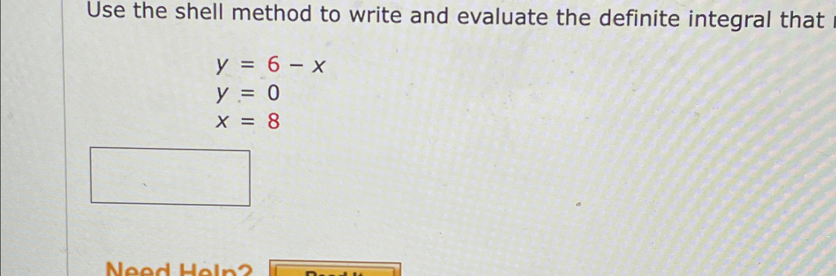 Solved Use the shell method to write and evaluate the | Chegg.com