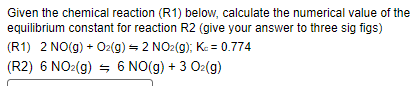 Solved Given the chemical reaction (R1) ﻿below, calculate | Chegg.com