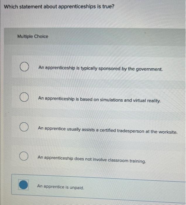 Solved Multiple Choice An apprenticeship is typically | Chegg.com