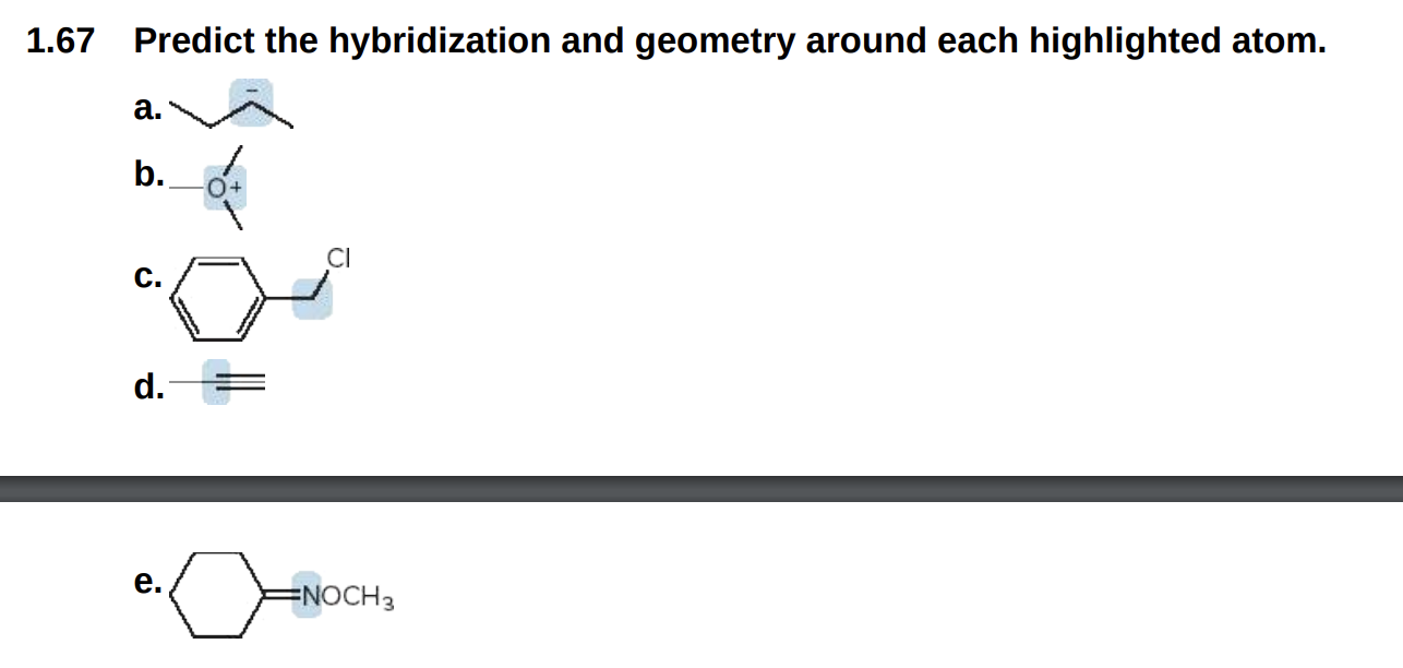 Solved 1.67 ﻿ Predict the hybridization and geometry around | Chegg.com