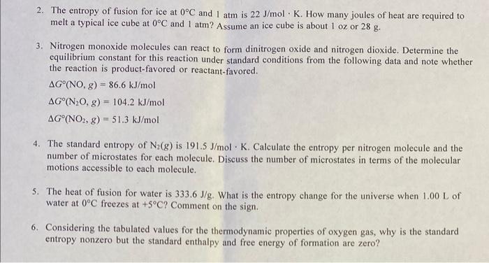 Solved 2. The entropy of fusion for ice at 0∘C and 1 atm is | Chegg.com