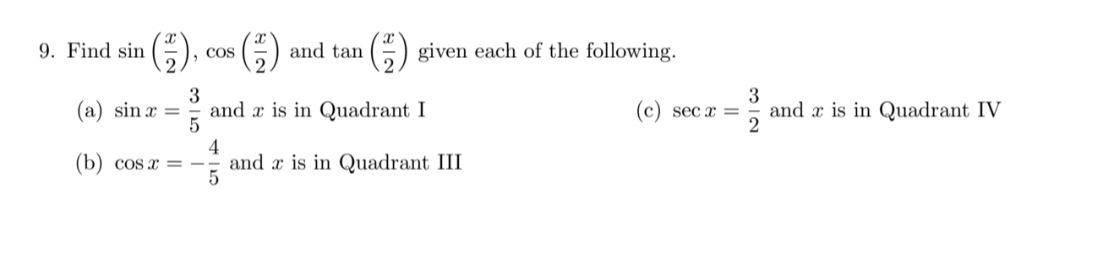 Solved Find sin(x2),cos(x2) ﻿and tan(x2) ﻿given each of the | Chegg.com