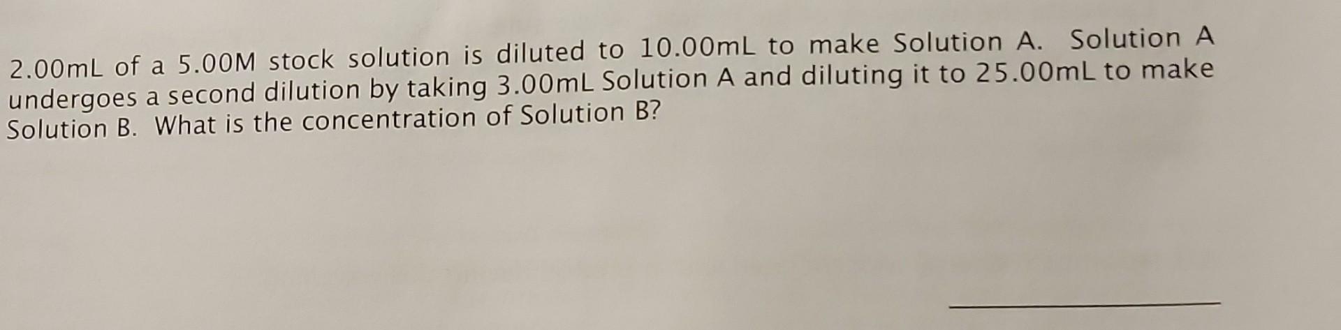 Solved 2.00 mL of a 5.00M stock solution is diluted to 10.00 | Chegg.com