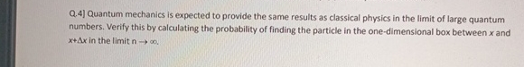 Solved Q.4] ﻿Quantum mechanics is expected to provide the | Chegg.com