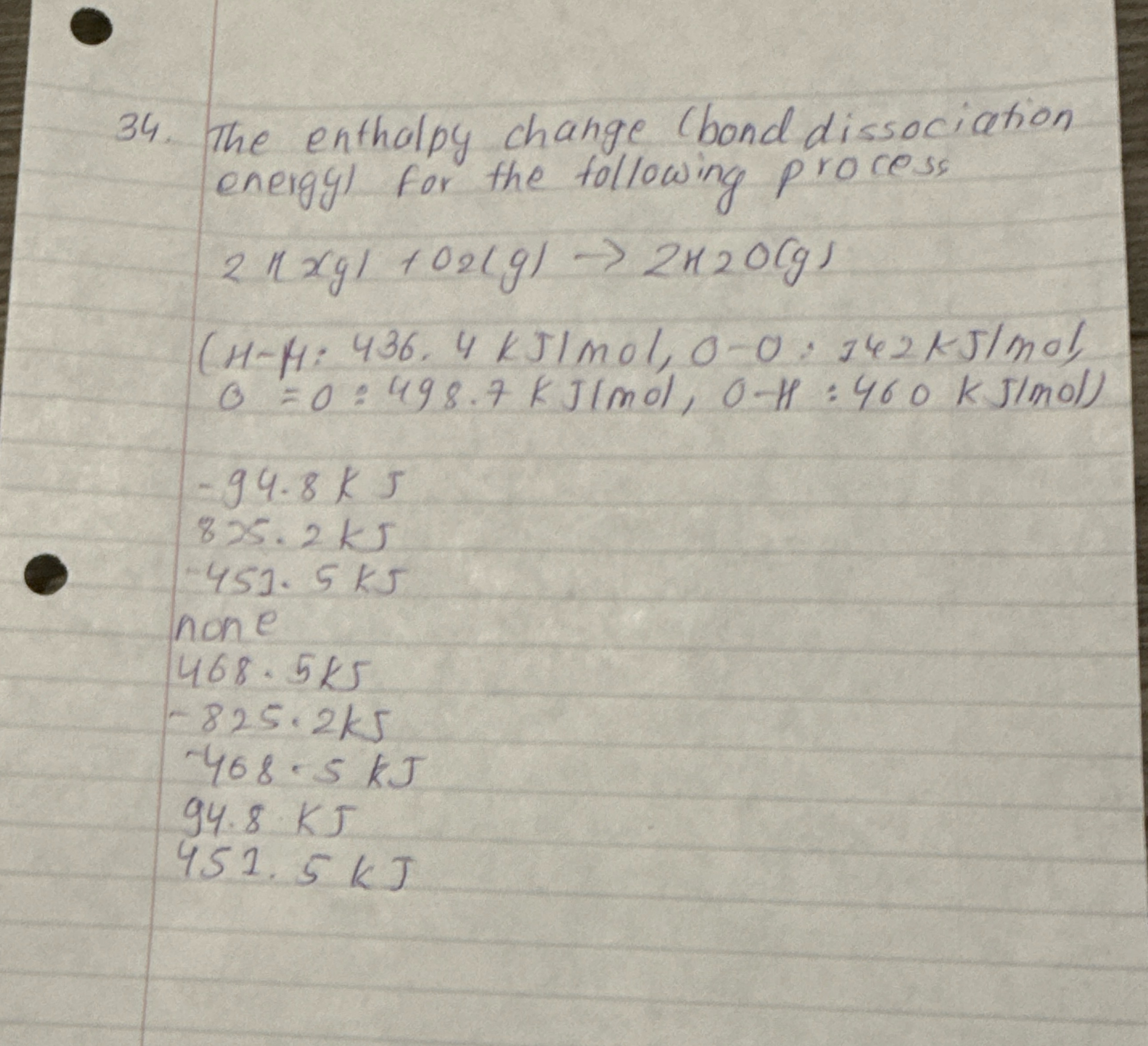 [Solved]: The enthalpy change (bond dissociation energyl for