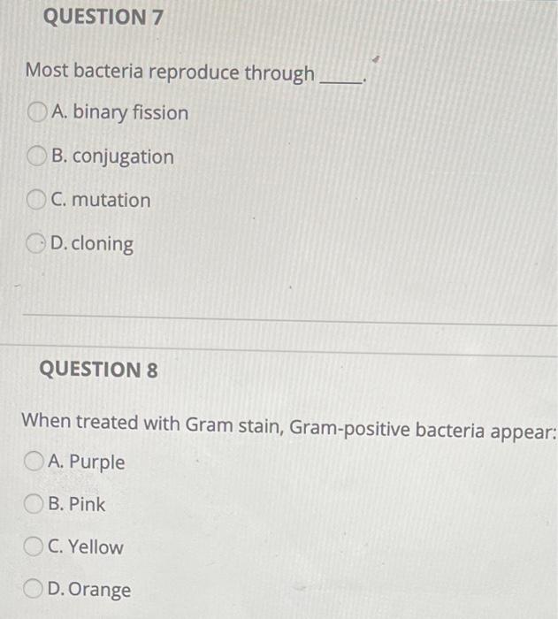 Solved QUESTION 7 Most bacteria reproduce through A. binary | Chegg.com