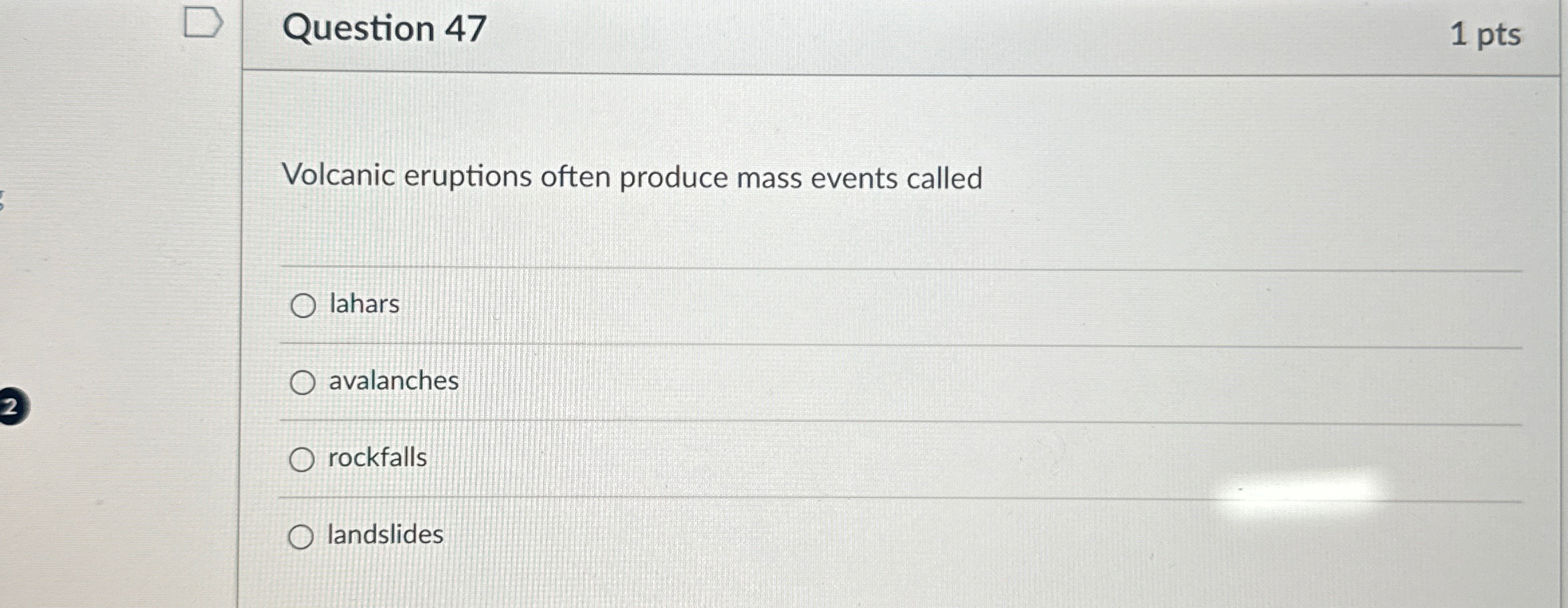 Solved Question 471ptsVolcanic eruptions often produce mass | Chegg.com