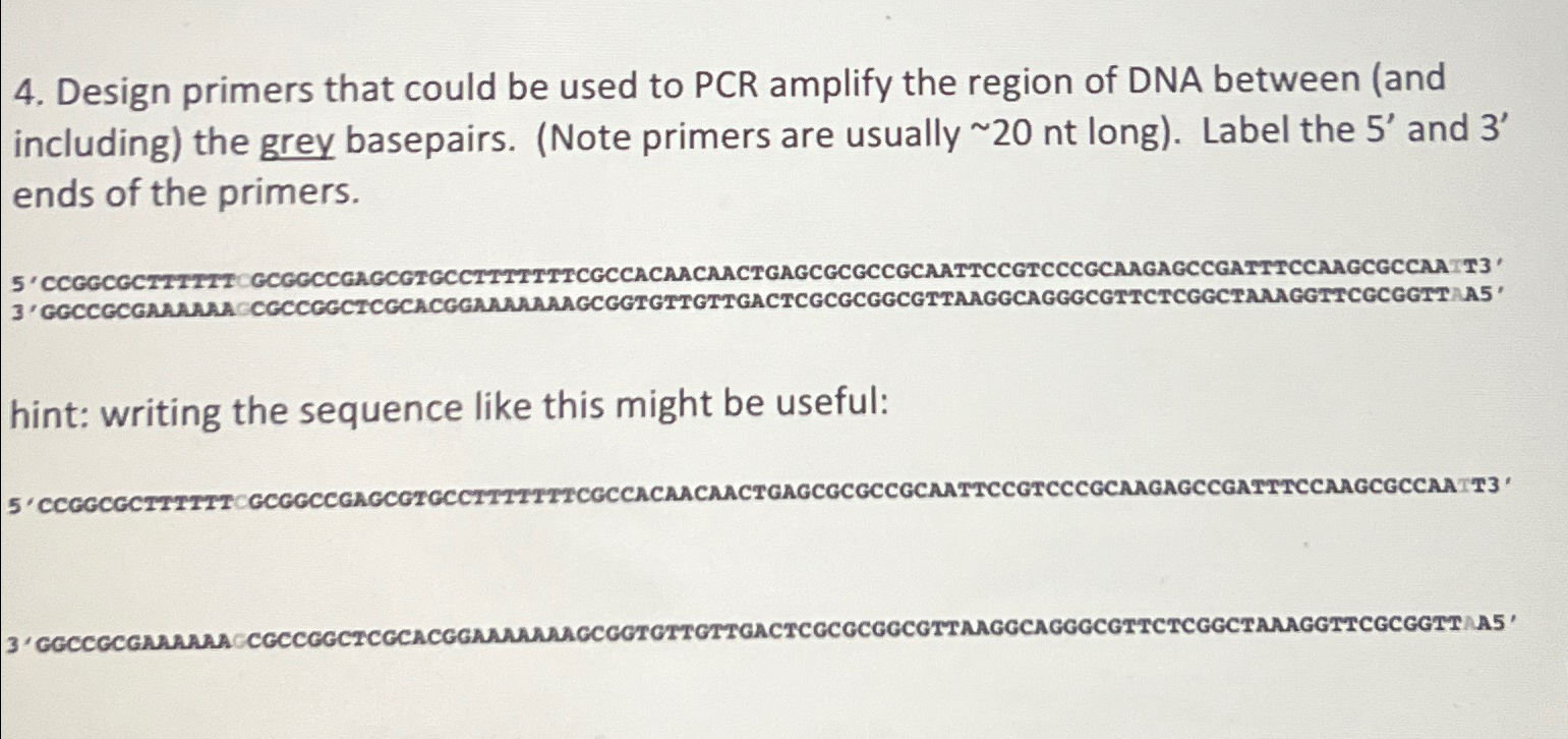 Solved Design primers that could be used to PCR amplify the | Chegg.com