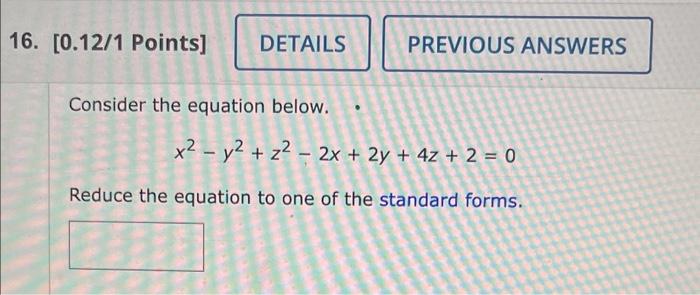 Solved Consider the equation below. x2−y2+z2−2x+2y+4z+2=0 | Chegg.com