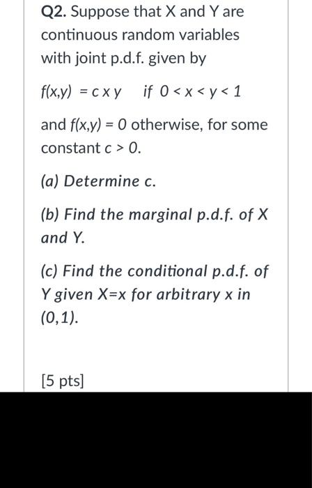 Solved Q2. Suppose that X and Y are continuous random | Chegg.com