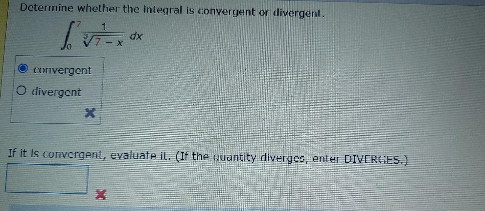 Solved Determine whether the integral is convergent or | Chegg.com