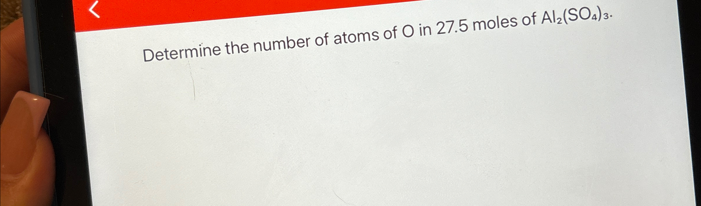 Solved Determine the number of atoms of O ﻿in 27.5 ﻿moles of | Chegg.com