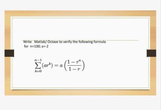 Solved Write Matlab/Octave to verify the following formula | Chegg.com