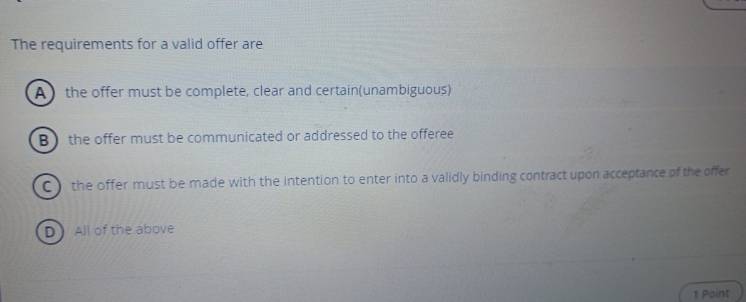 Solved The requirements for a valid offer arethe offer must | Chegg.com