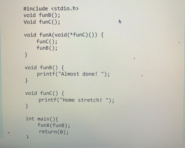 Solved #include void funB(); Void func(); void | Chegg.com