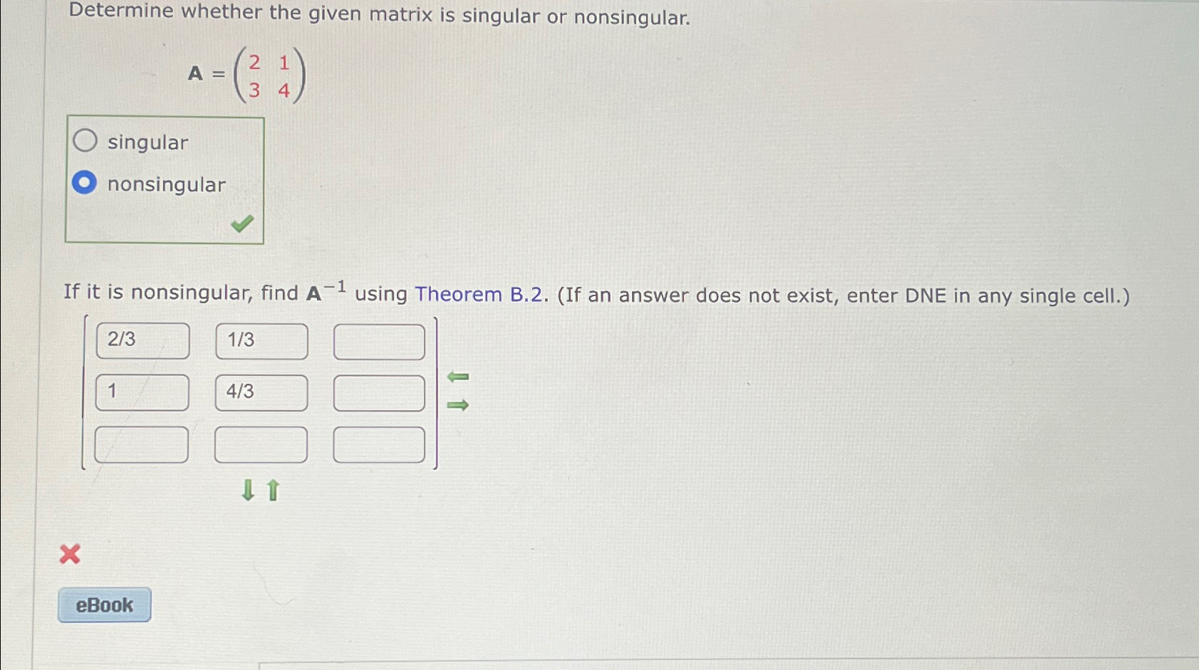 Determine whether the given matrix is singular or | Chegg.com
