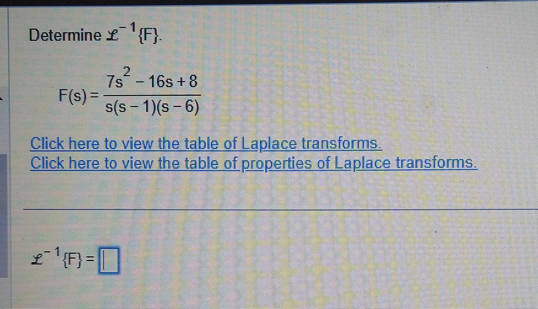 Solved Table of Laplace TransformsPrnnortios of I anlace | Chegg.com