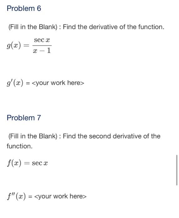 Solved (Fill in the Blank) : Find the third derivative of | Chegg.com