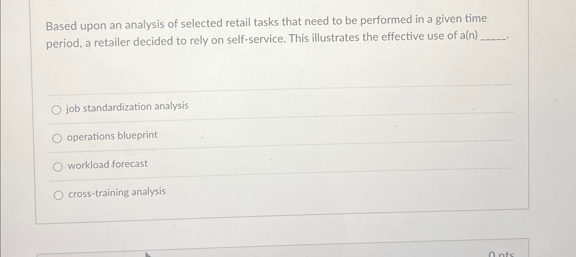 Solved Based upon an analysis of selected retail tasks that | Chegg.com