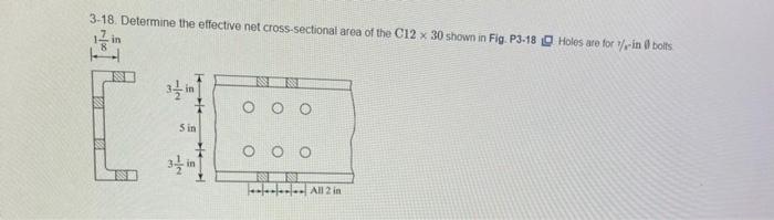 Solved 3-18. Determine the effective net cross-sectional | Chegg.com
