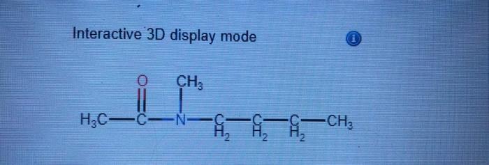 Solved Interactive 3D display mode CH3 HAC-C-N-CH | Chegg.com