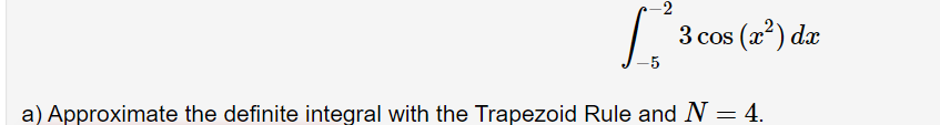 Solved approximate the definite integral with the trapezoid | Chegg.com