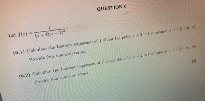 Solved Let f(z)=(z+4)(z−2)31. (6.1) Calculate the Laurent | Chegg.com