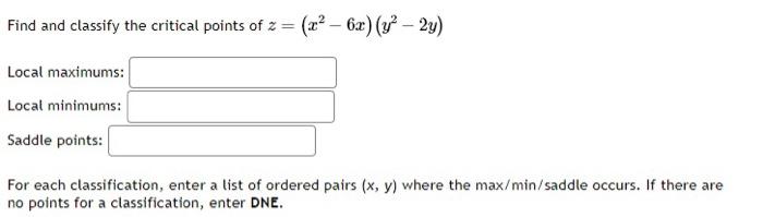 Solved Find and classify the critical points of | Chegg.com